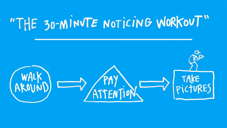 The 30-minute noticing workout - Austin Kleon
